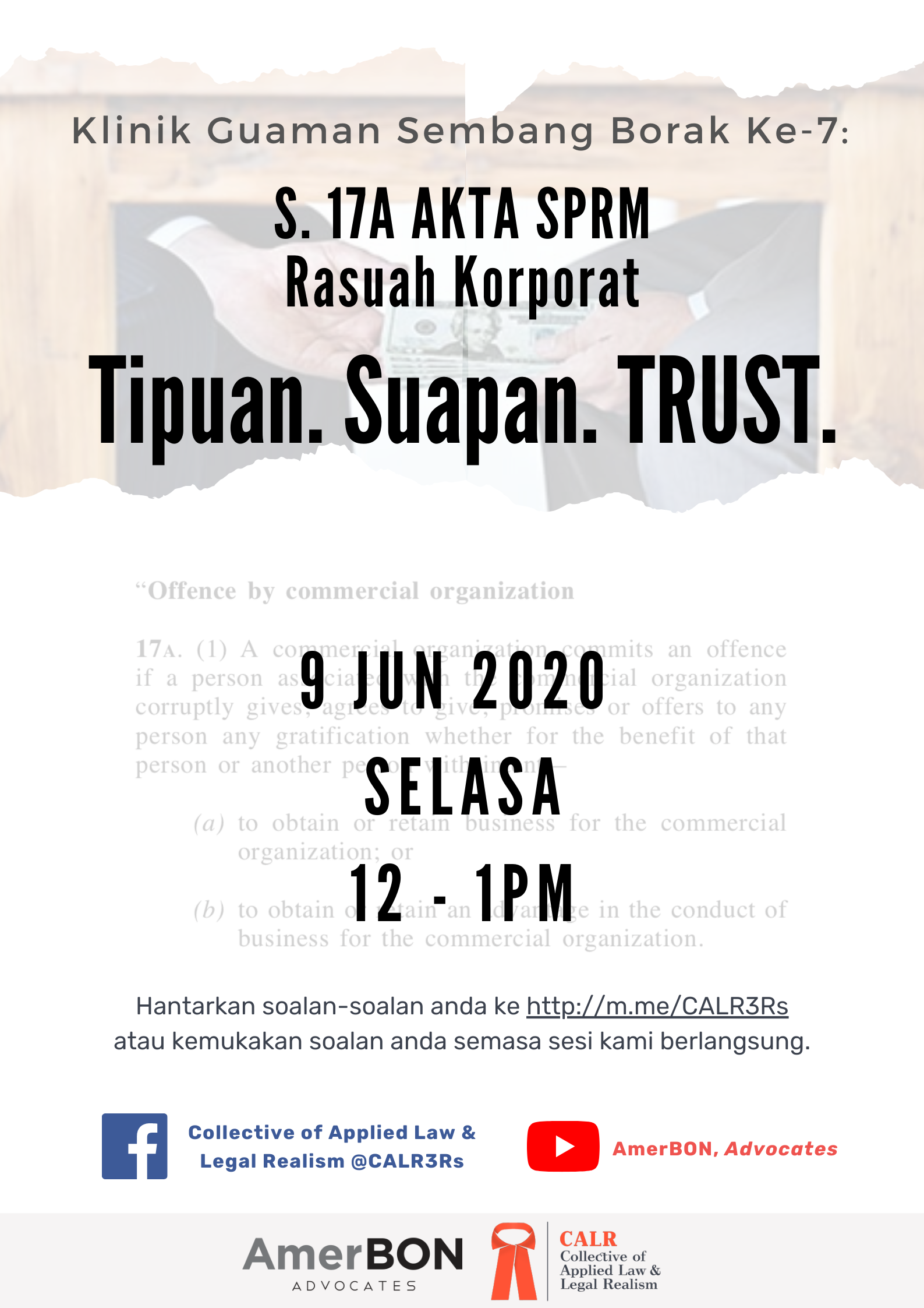 Klinik Bantuan Sembang Borak Ke-7: Seksyen 17A Akta SPRM Rasuah ...